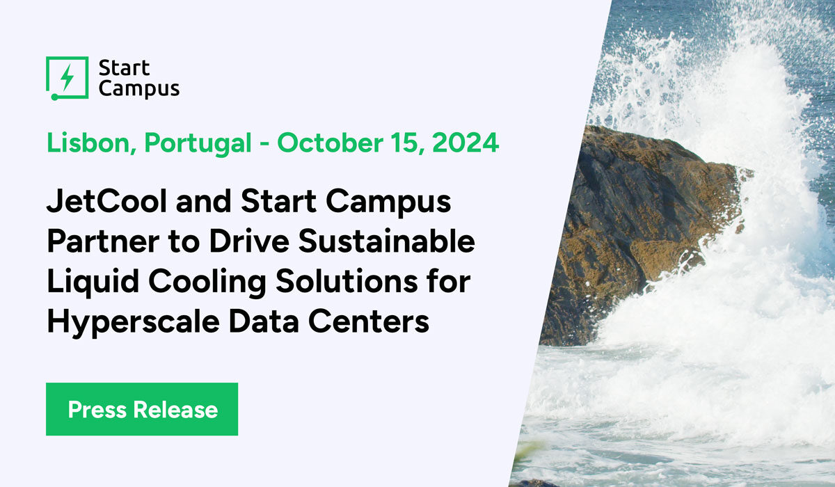 JetCool and Start Campus Partner to Drive Sustainable Liquid Cooling Solutions for Hyperscale ...